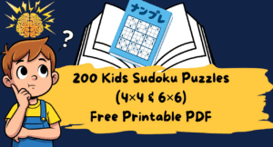 200 Kids Sudoku Puzzles (4×4 & 6×6) with Solutions – Free Printable PDF ...
